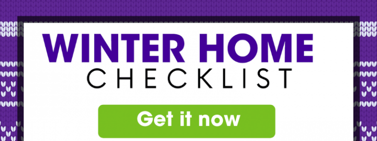Winterizing Your Home: Tips and Downloadable Checklist